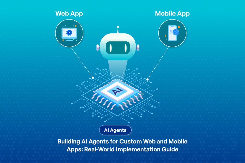 Building AI Agents for Custom Web & Mobile Apps | HK Infosoft